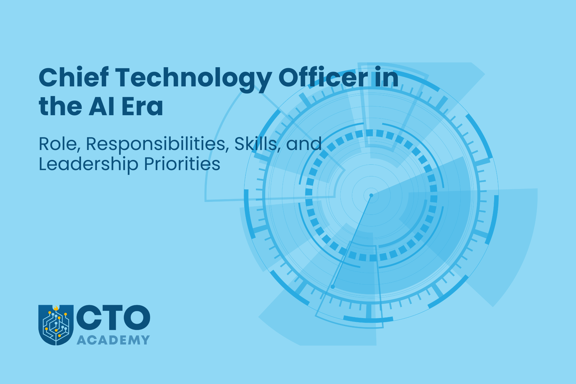 Chief Technology Officer in the AI Era: Role, Responsibilities, Skills ...